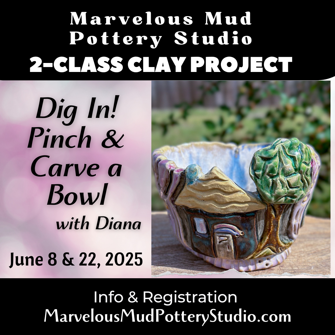 Pottery Classes - Carved Bowl- Dig In! 2-Part Classes - IN-PERSON – Marvelous Mud Pottery Studio